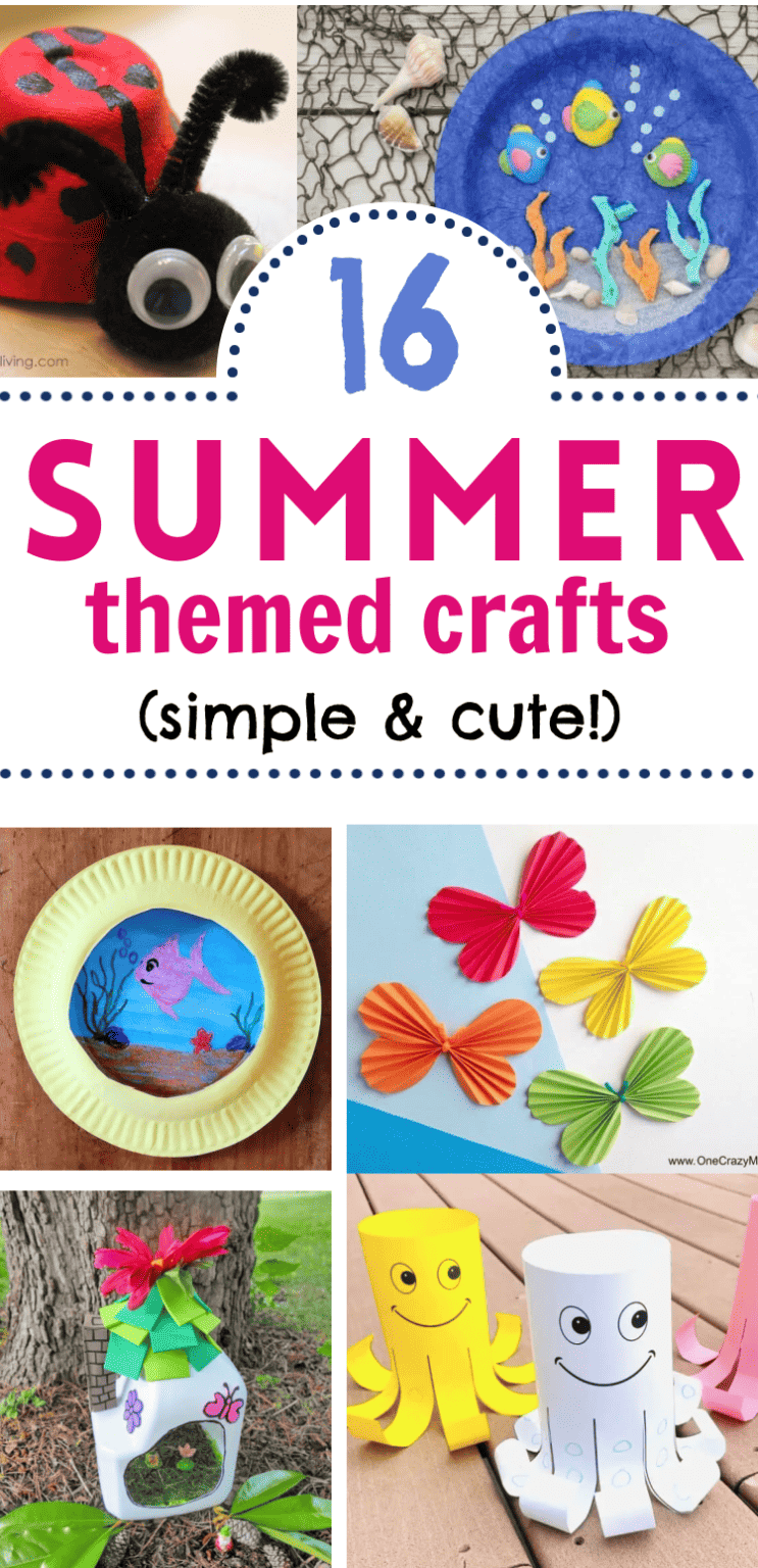 16 Summer Arts and Crafts for Toddlers and Preschoolers