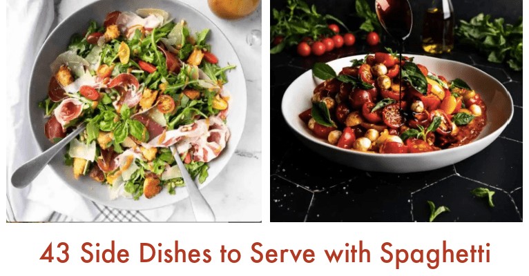 43 Delicious Side Dishes to Serve with Spaghetti (2025)