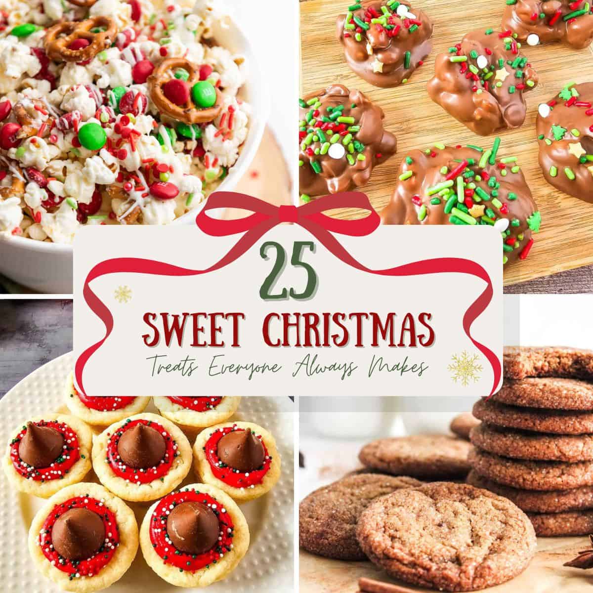 25 Sweet Christmas Treats Everyone Always Makes - Three Kids, Three ...